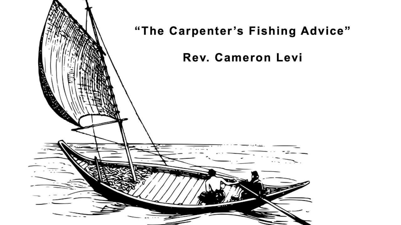 "The Carpenter's Fishing Advice" - YouTube