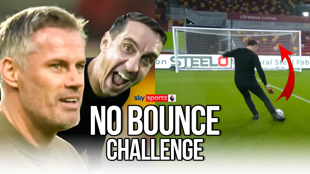 Gary Neville & Jamie Carragher take on the No Bounce Challenge 🚀 - YouTube