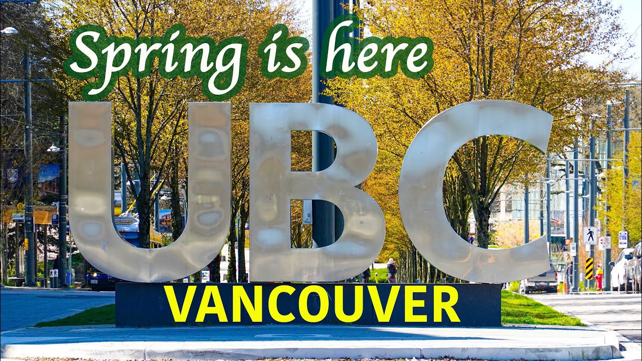 🇨🇦[4K] Spring UBC (University of British Columbia) VANCOUVER CAMPUS ...