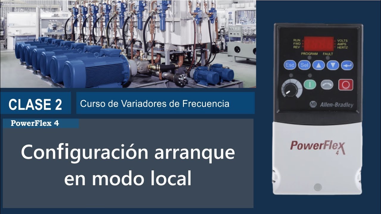 PowerFlex 4 | Configuración arranque en modo local | Curso de VFD ...
