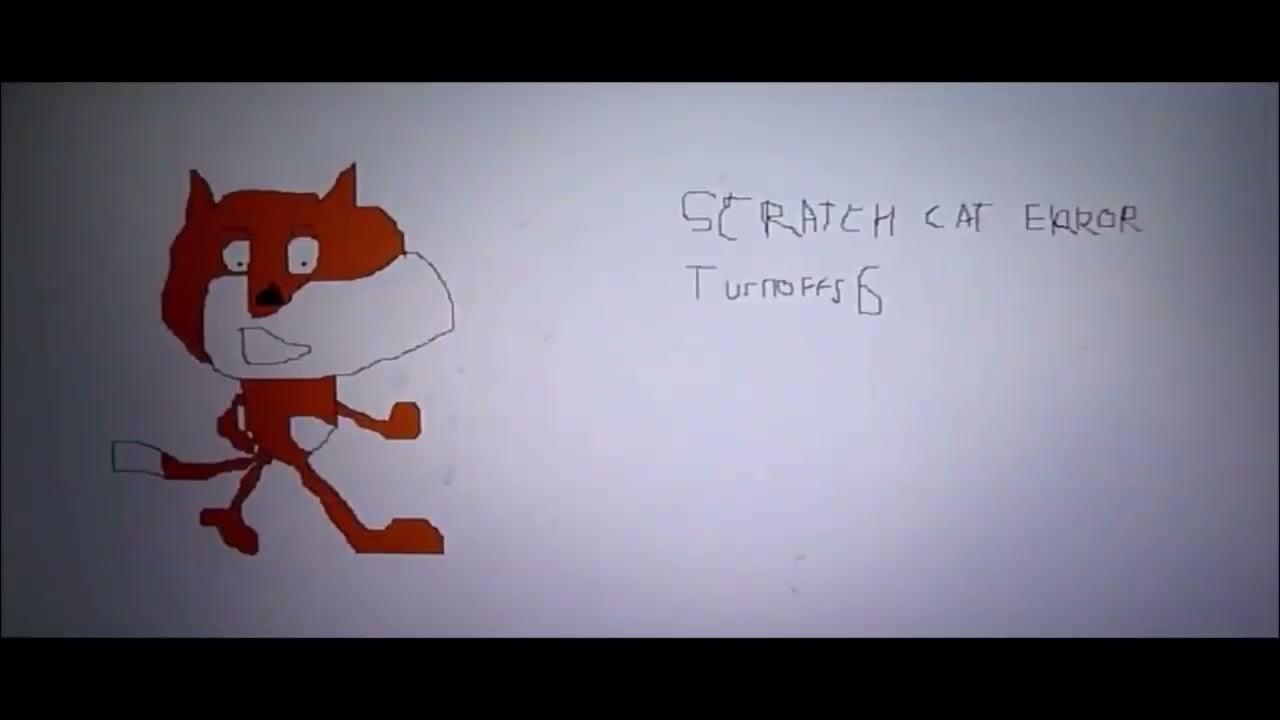 THE EPICNESS OF SCRATCH CAT ERROR 10 - YouTube
