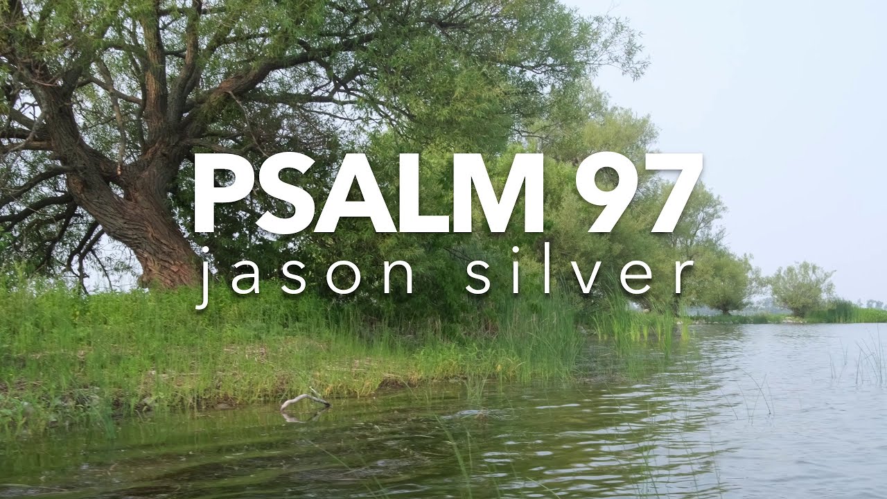 🎤 Psalm 97 Song - The Foundation - Scripture Song - YouTube