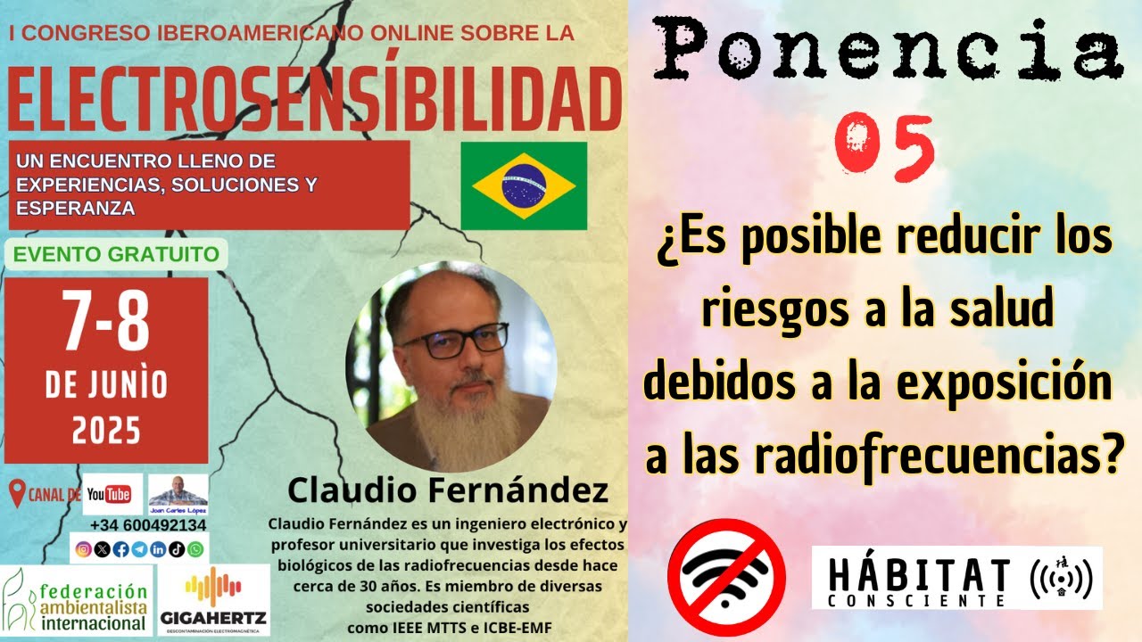 I Congreso Iberoamericano de Electrosensibilidad Ponente Claudio ...
