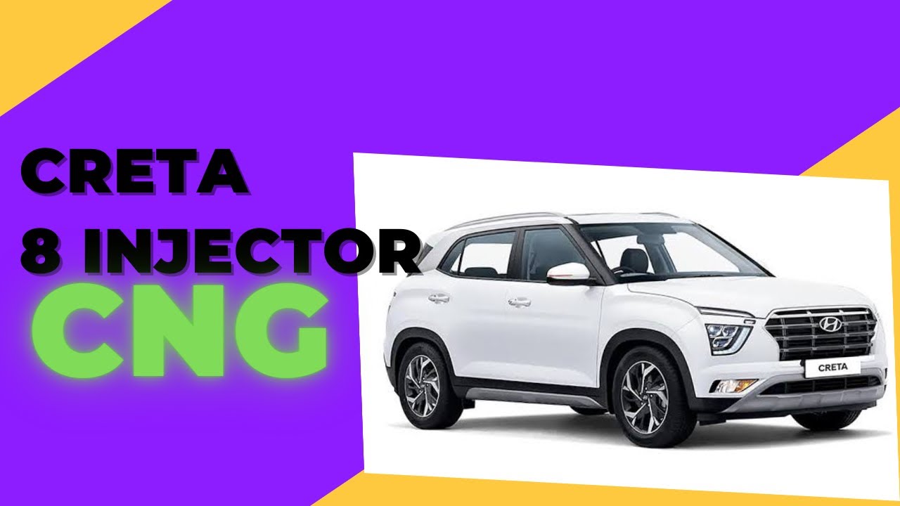 CRETA CNG | 8 INJECTOR CNG KIT | STAG CNG KIT | GOLD STAR AUTO GAS ...