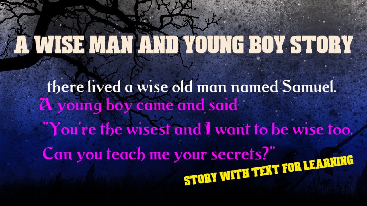 A wise man and young boy story Learn English through story with text ...