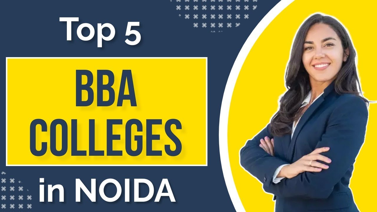 Top 5 BBA Colleges in Noida - YouTube