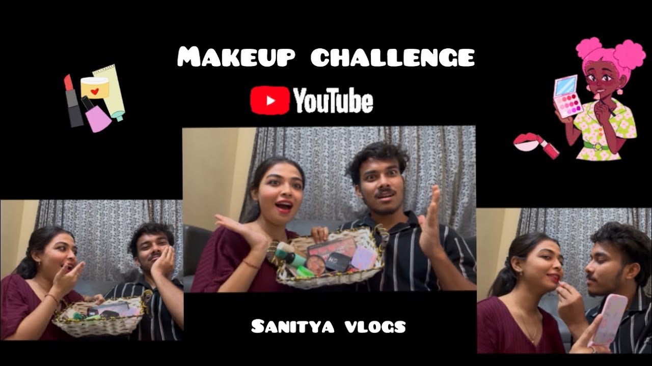 MAKEUP CHALLENGE TO MY BF || “not too bad” - YouTube