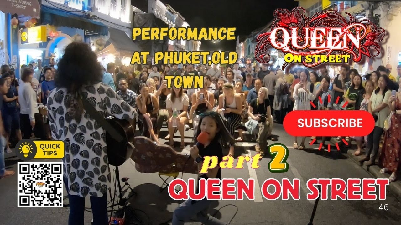 QUEEN ON STREET/ PERFORMANCE AT PHUKET OLD TOWN PART {2} - YouTube
