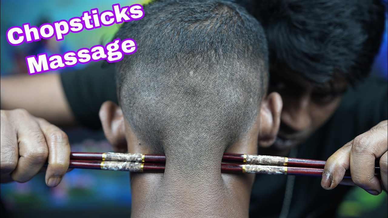 Chinese Chopstick Massage ASMR | Head Massage With Chopsticks | Neck ...