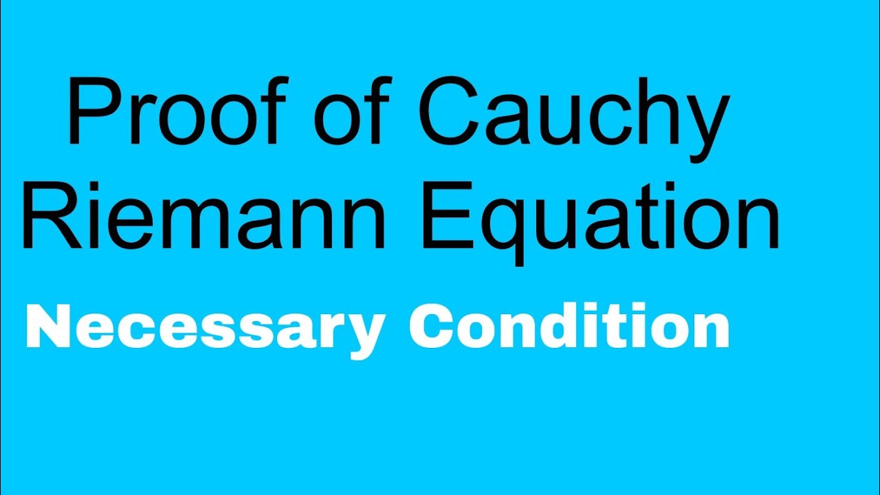 Proof of C-R Equation || Cauchy Riemann Equation (Necessary Condition ...