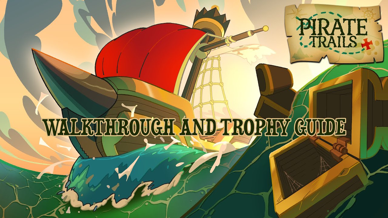 Pirate Trails - Walkthrough | Trophy Guide | Achievement Guide - YouTube