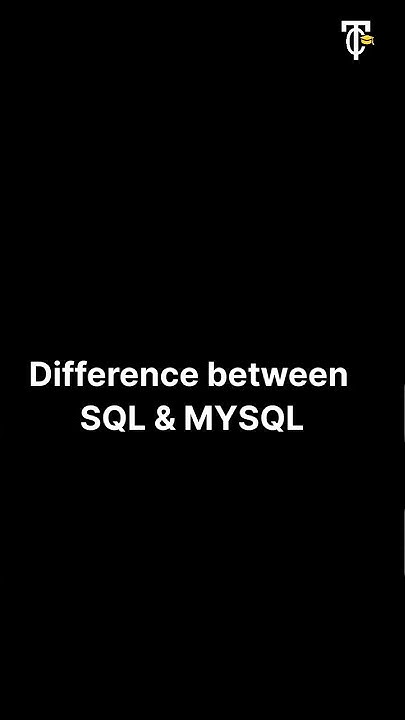 Difference between SQL & MYSQL - YouTube