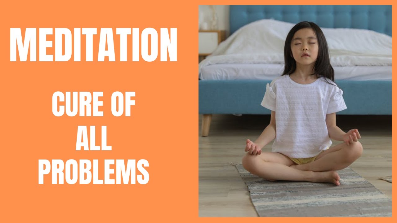 Meditation - Cure of All Problems - YouTube
