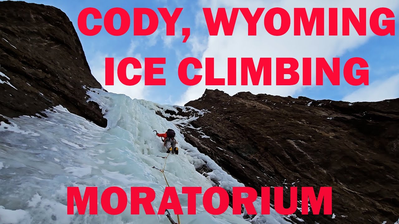 Ice Climbing in Cody, Wyoming: Moratorium, a Classic Ice Route - YouTube