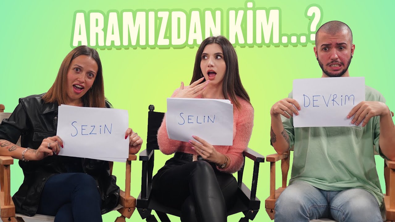 ARAMIZDAN KİM DAHA....? w/ Devrim Başaran, Selin Kidil - YouTube