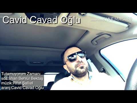 CAVID CAVAD OGLU “Tutamuyorum Zamanı”  2019