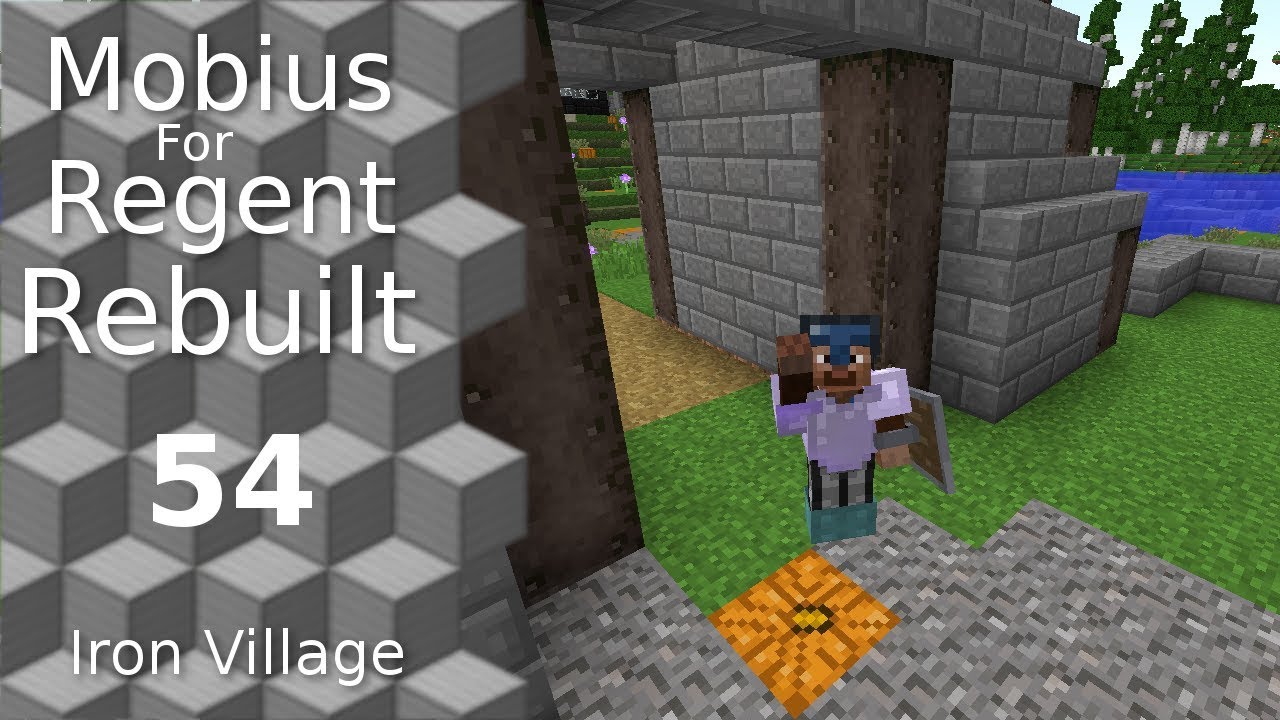 Mobius For Regent Rebuilt: 54 - Unexpected Walls - Iron Village - YouTube