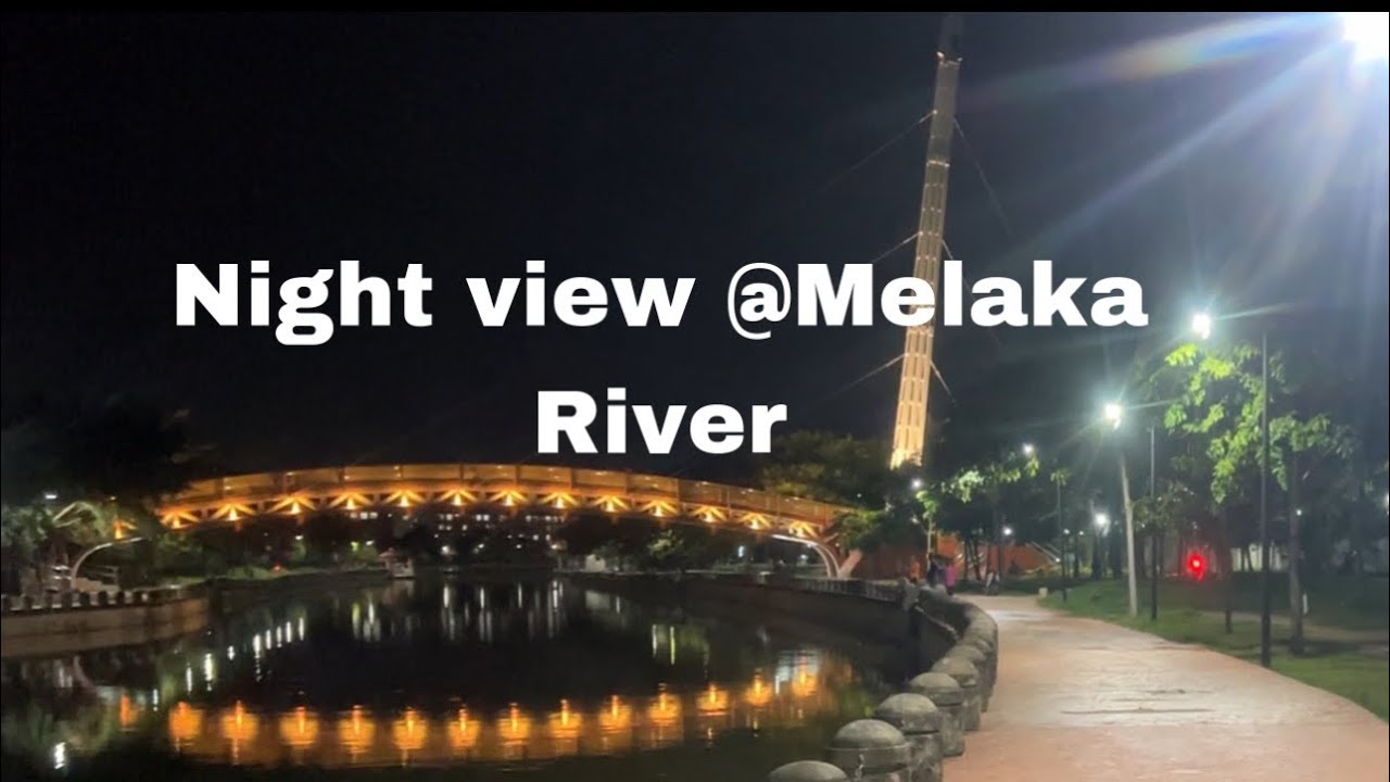 Night view @Melaka River - YouTube