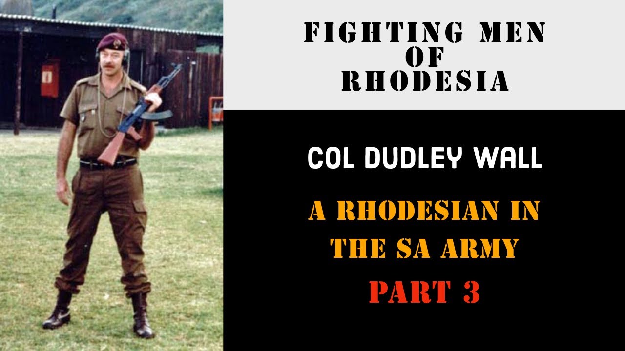 Fighting Men of Rhodesia ep320 | Col Dudley Wall | Recce Intelligence ...