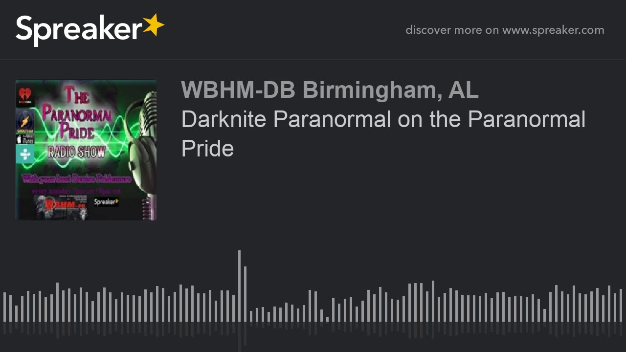 Darknite Paranormal on the Paranormal Pride (part 6 of 9) - YouTube