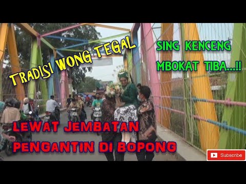 "PENGANTIN DI BOPONG" MELEWATI JEMBATAN - PERNIKAHAN FAKIH DAN RIMA ...