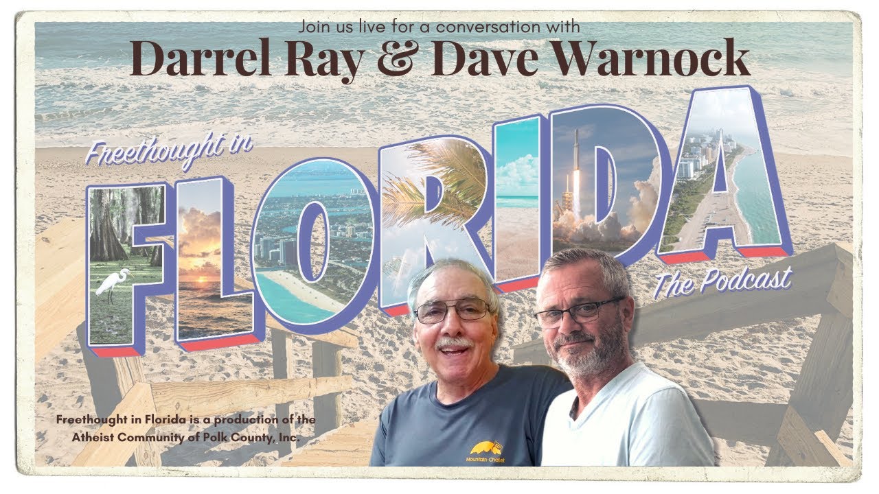 Freethought in Florida 034 w/ Dr. Darrel Ray & Dave Warnock - YouTube