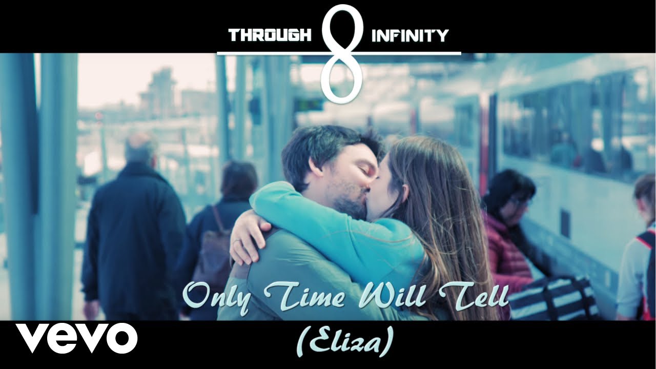 Through Infinity - Only Time Will Tell (Eliza) - YouTube