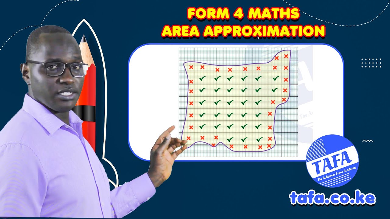 FORM 4 MATHEMATICS - AREA APPROXIMATION - THE ACHIEVERS FOCUS ACADEMY ...