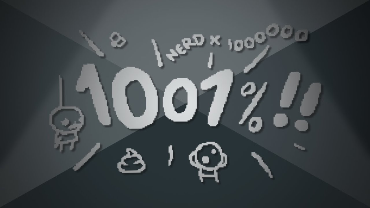 TBoI:Afterbirth "Nerd X 1000000 (1001% Game Complete)" [Ep.12] - YouTube