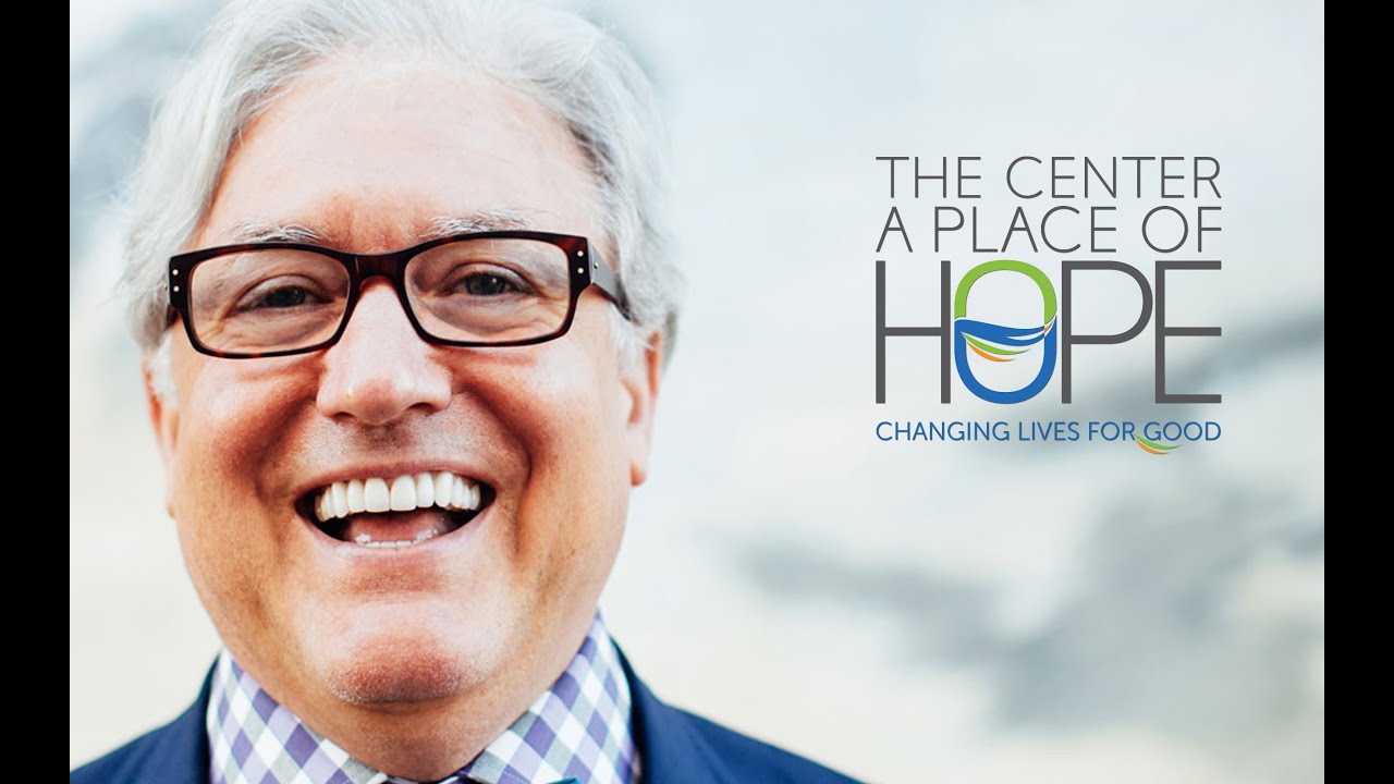 The Center • A Place of HOPE Changing Lives For Good - YouTube