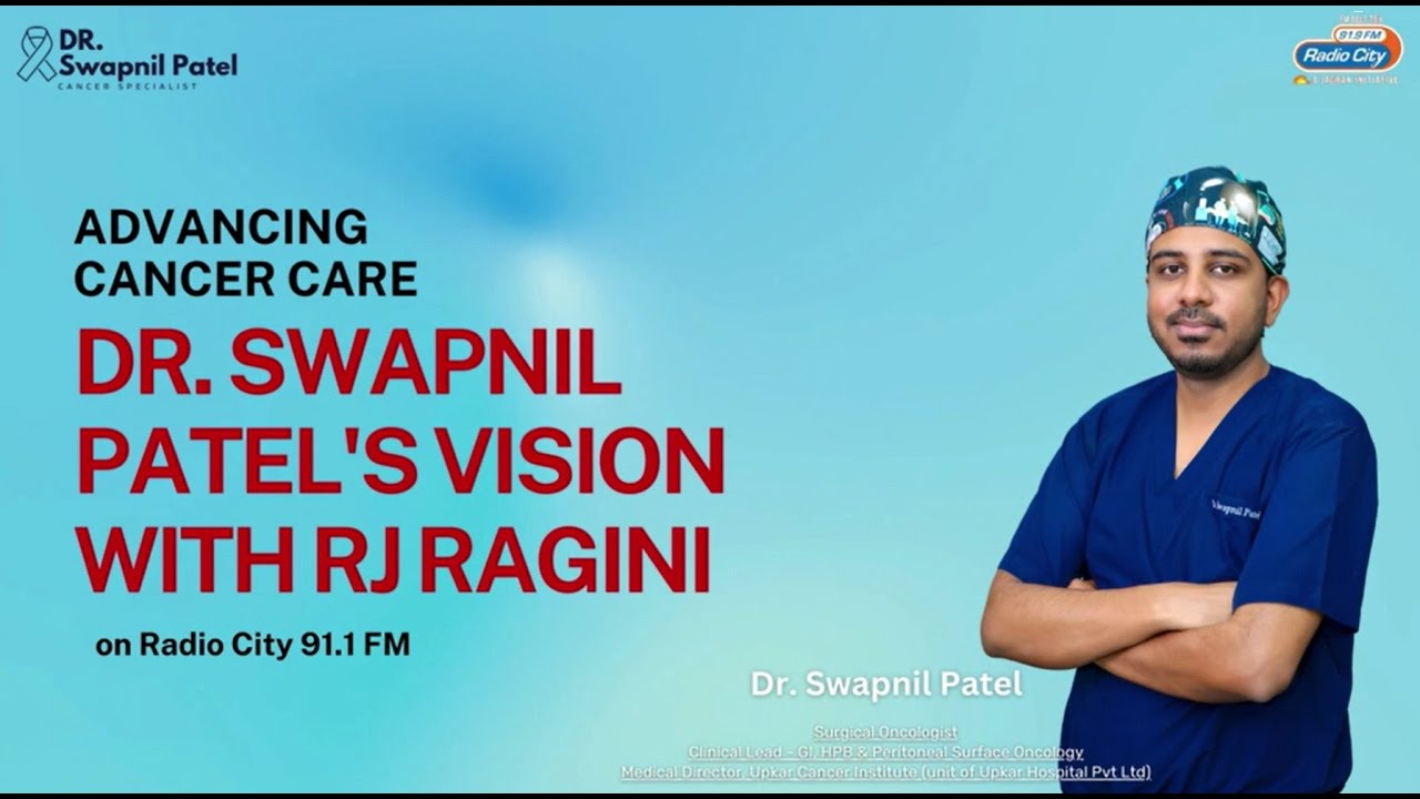 Dr. Swapnil Patel's Vision on Cancer Treatment Advancement with RJ ...