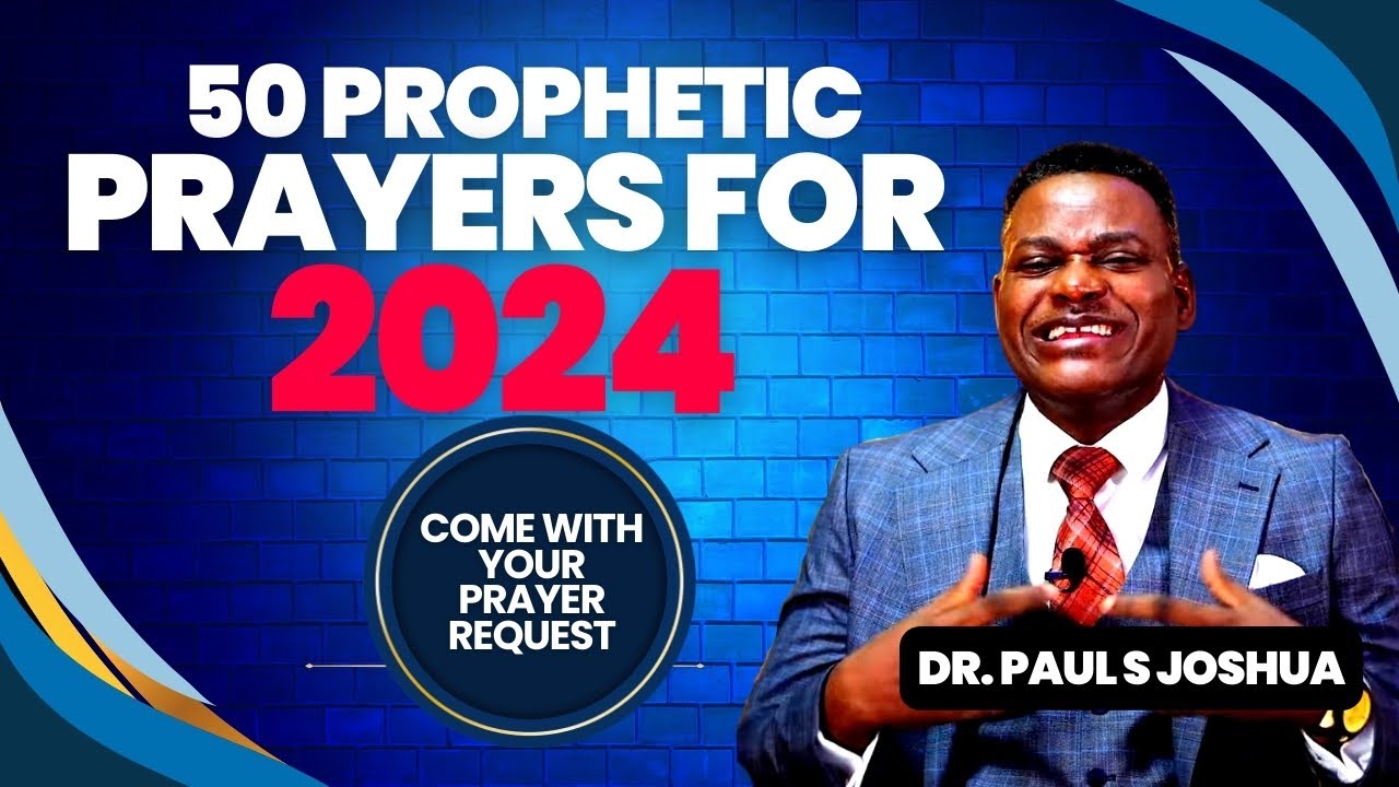 50 Prophetic Prayers For Starting 2024 | Dreams & Interpretation EP 452 ...