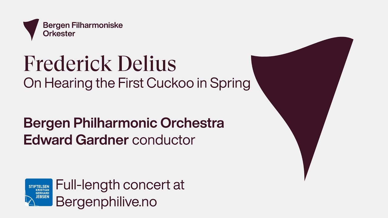 Delius:On Hearing the First Cuckoo in Spring & Vaughan Williams: The ...