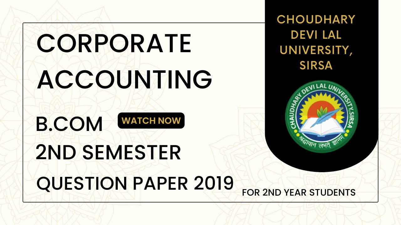 CORPORATE ACCOUNTING QUESTION PAPER ।। BCOM 2ND YEAR । 2ND SEMESTER ...