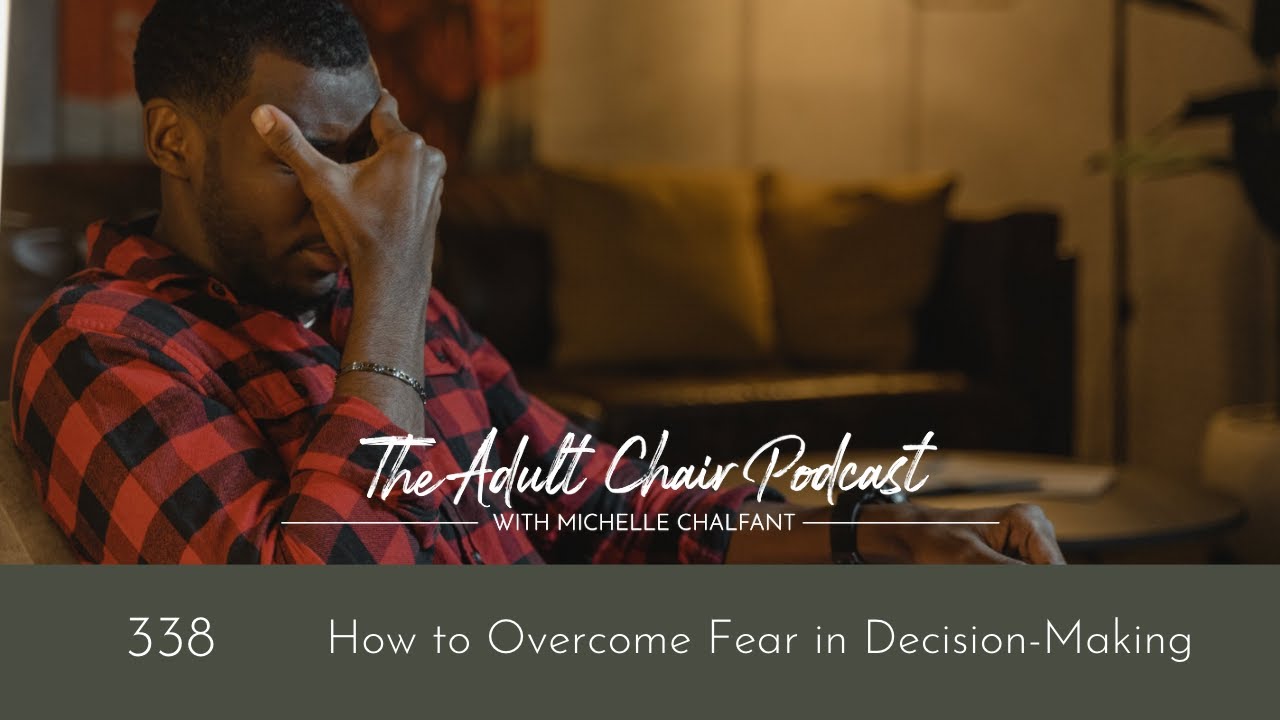 How to Overcome Fear in Decision-Making - YouTube