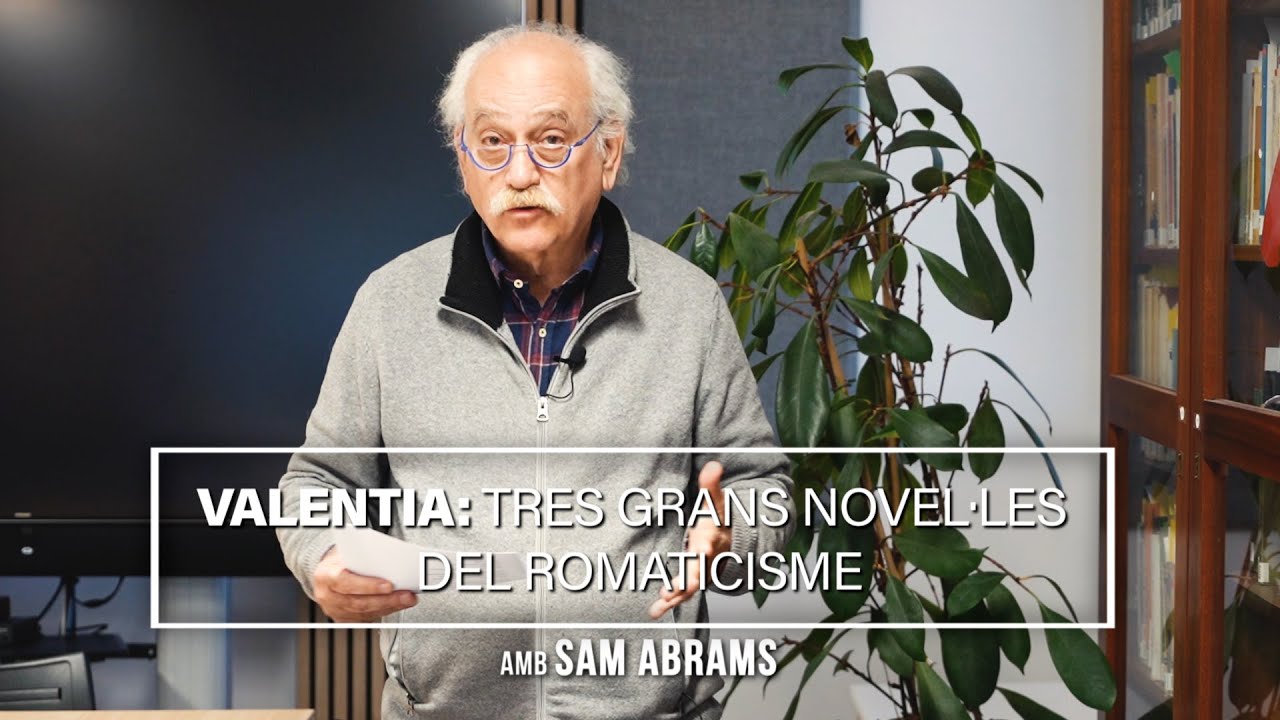 Curs "Valentia: tres gans novel·les del romanticisme", amb Sam Abrams - YouTube