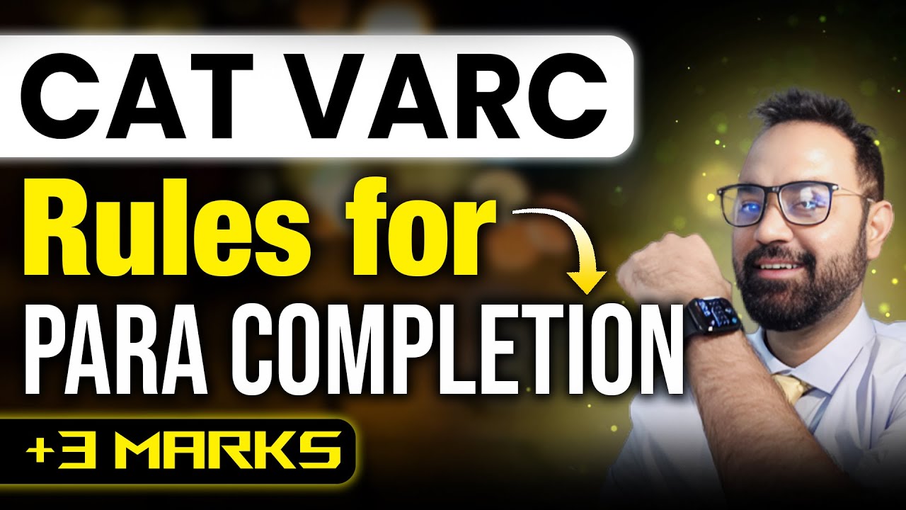 Rules To Crack Para Completion Questions In CAT VARC | CAT Exam Verbal ...