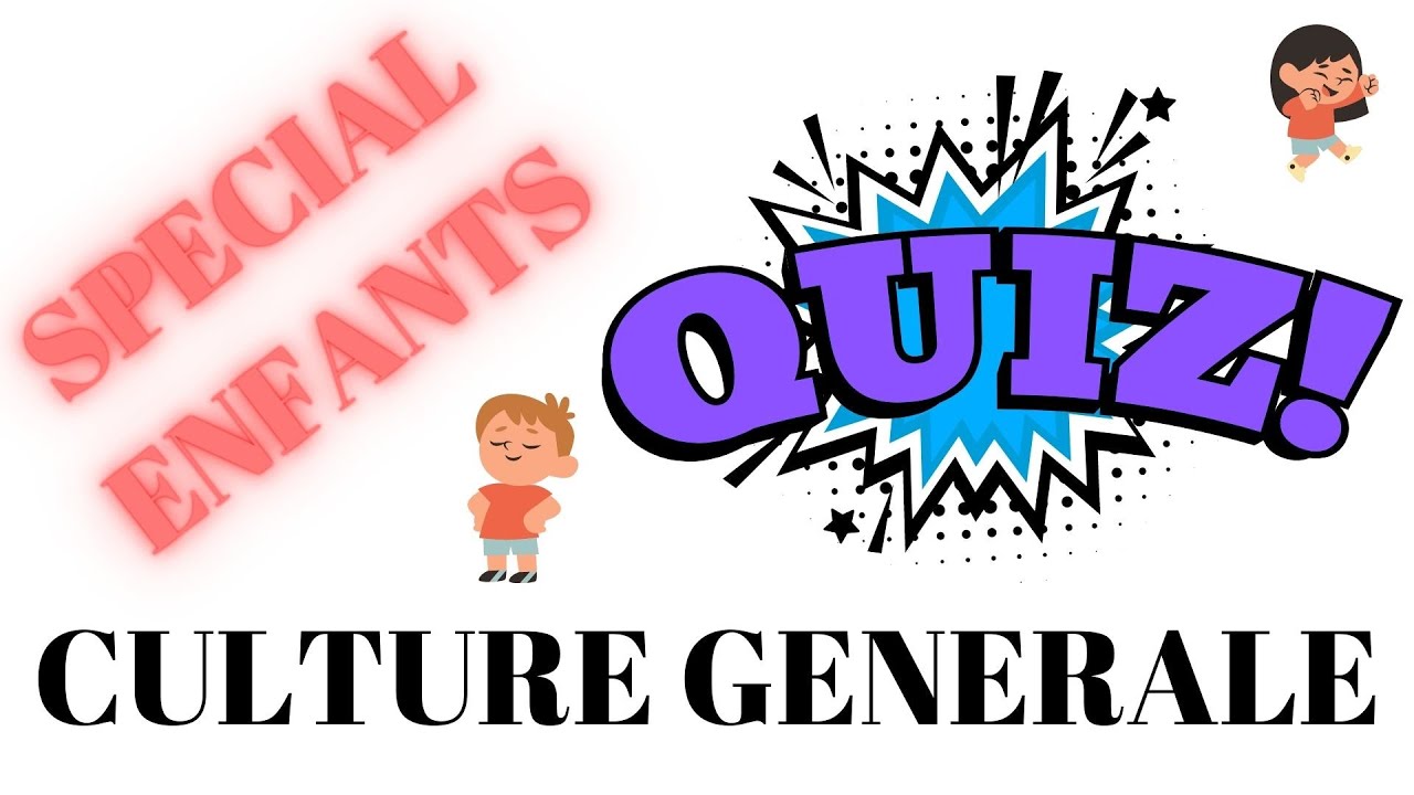 Quiz pour enfants : 30 questions amusantes pour découvrir le monde ...