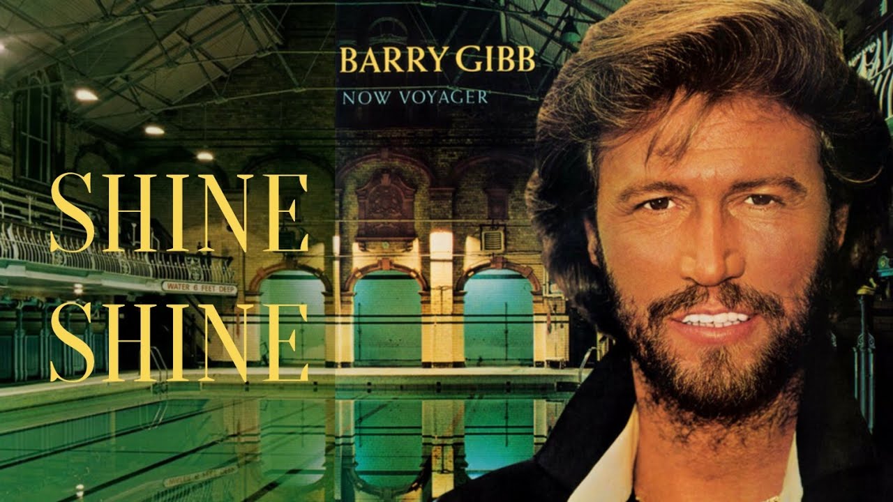 BARRY GIBB: SHINE SHINE - YouTube