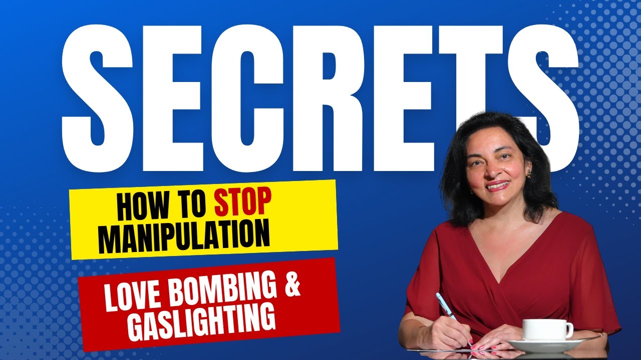SECRETS: How to STOP Manipulation - Lovebombing and Gaslighting - YouTube