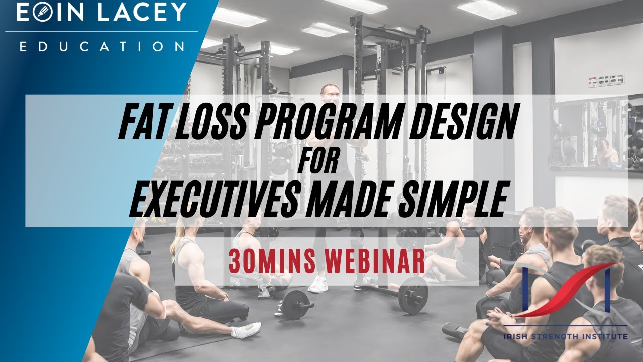 Fat Loss Program Design for Executives Made Simple - YouTube