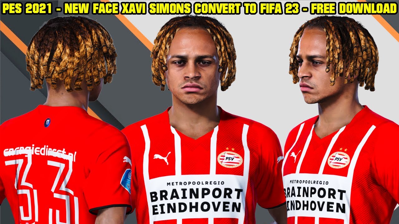 PES 2021 - NEW FACE XAVI SIMONS CONVERT TO FIFA 23 - By: 2D P-Pes - YouTube