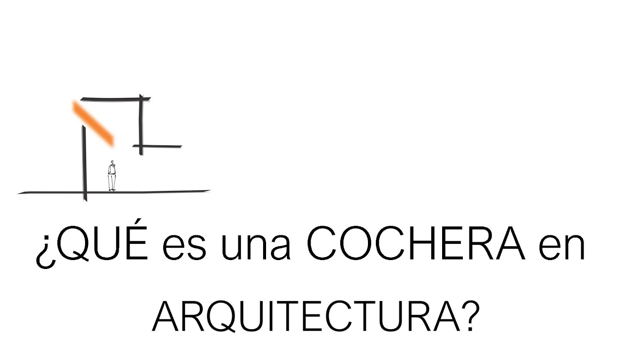 ¿QUÉ es una COCHERA en ARQUITECTURA? (Más simple NO SE PUEDE) - YouTube