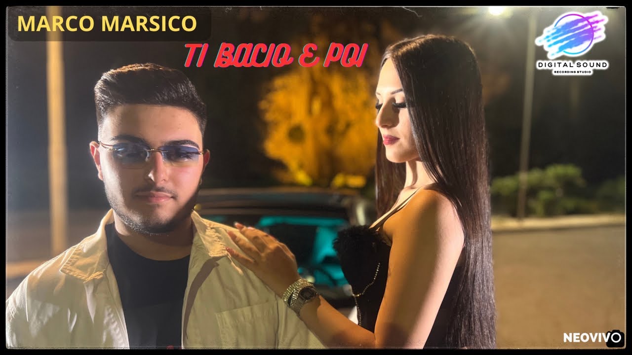 Marco Marsico - Ti bacio e poi (UFFICIALE 2023) - YouTube