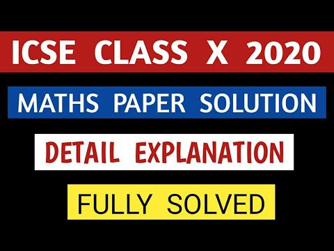 ICSE CLASS 10 2020 MATHS PAPER SOLUTIONS I ICSE MATHS BOARD EXAM 2020 ...