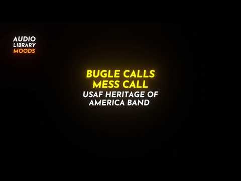💎 Bugle Calls Mess Call - USAF Heritage of America Band ( Classical ...