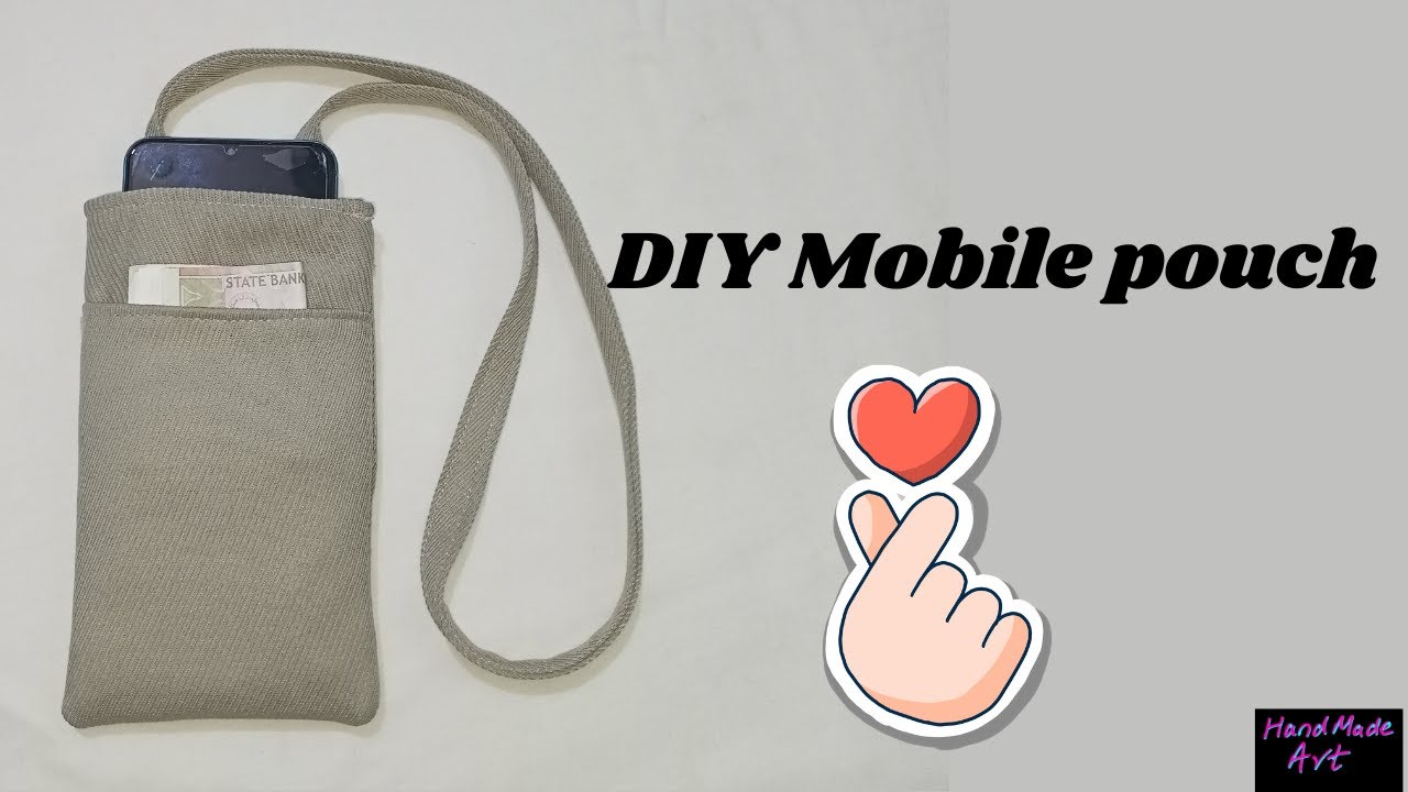 DIY Mobile pouch #DIY #Bag #bagcraft #mobilepouch #mobilesecurity - YouTube