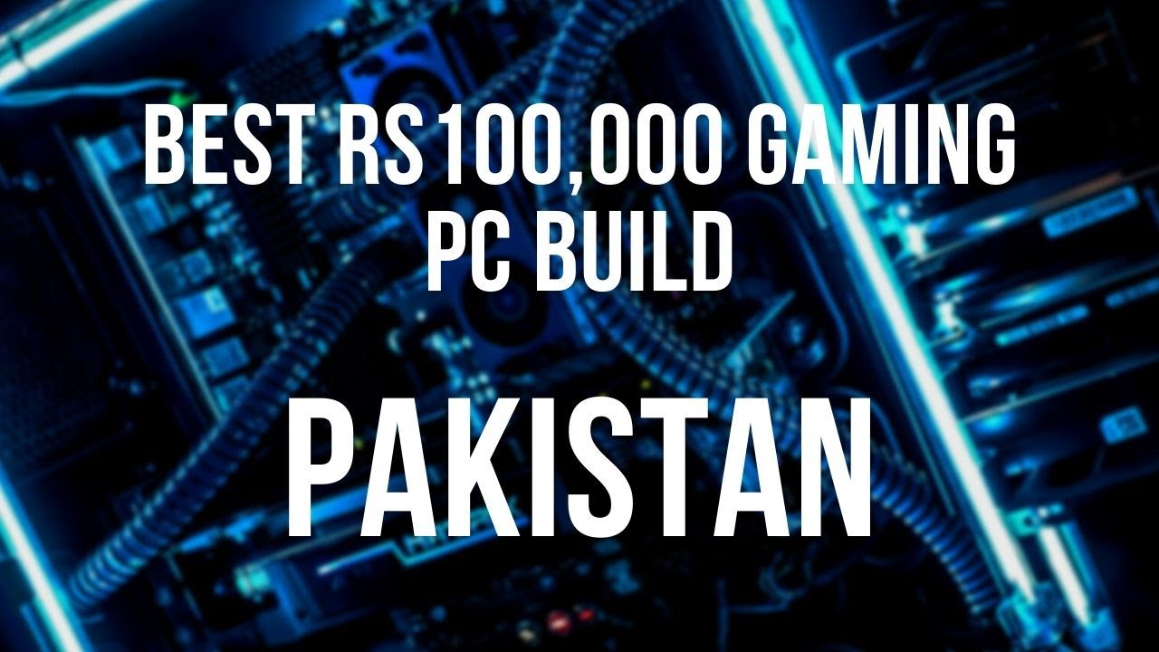 BEST RS100,000 GAMING PC | 1080p/1440p 60+ FPS 100% GURANTEE - YouTube