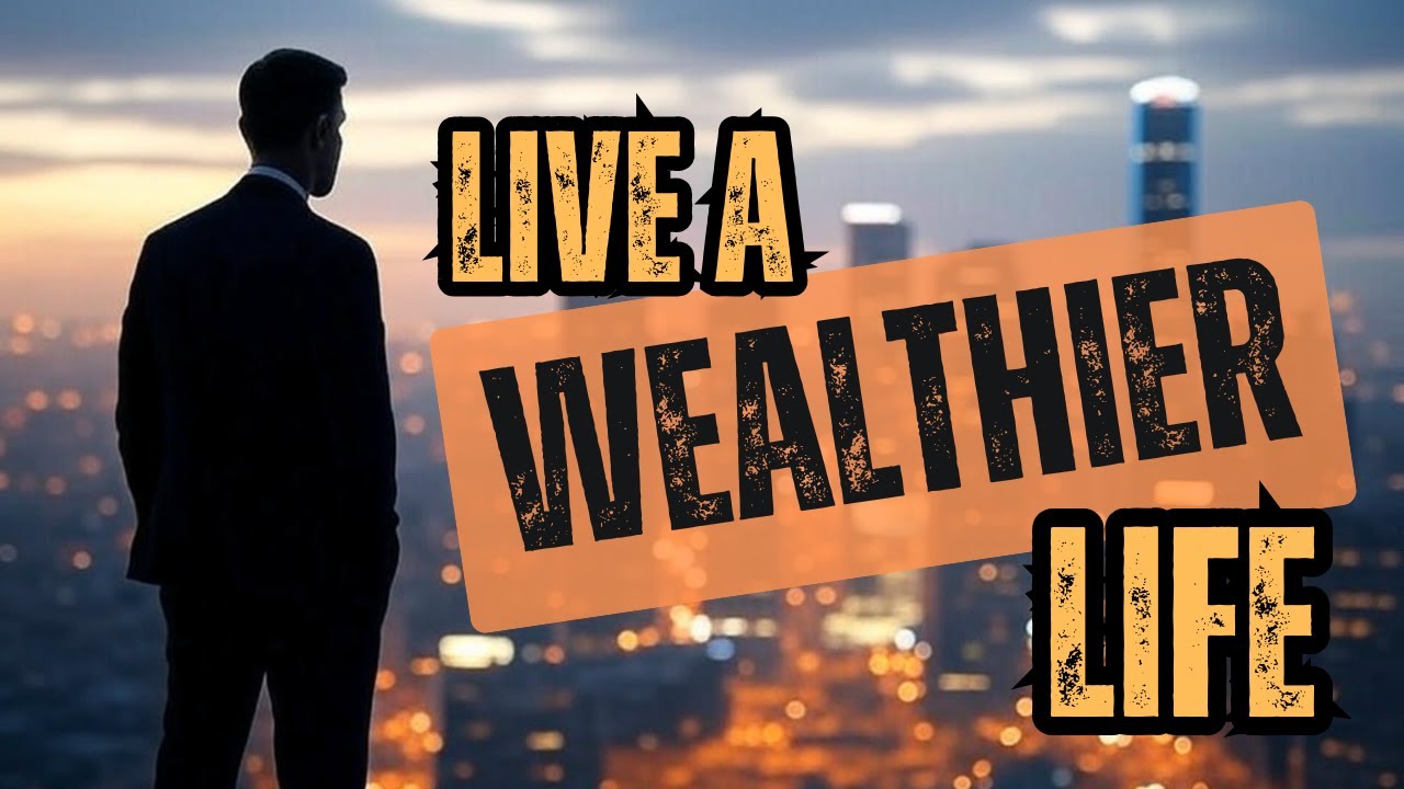 8 Powerful Lessons to Live a Wealthier Life – #5 Will Hit You Hard ...