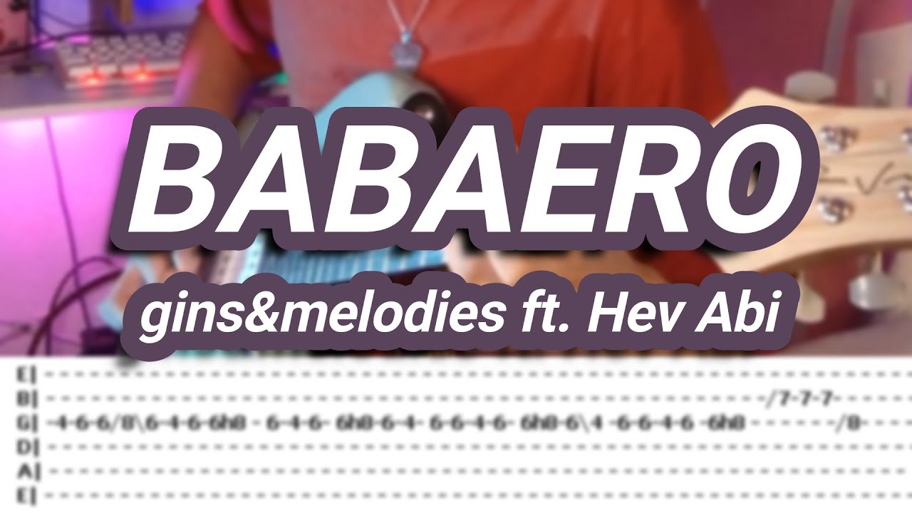 BABAERO |©gins&melodies ft Hev Abi |【Guitar Cover】with TABS - YouTube